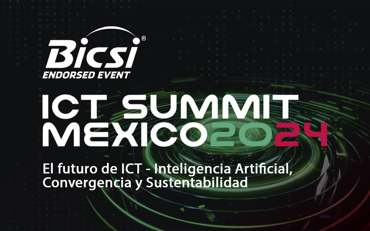 ICT Summit Mexico 2024 – El futuro de ICT – Inteligencia Artificial ...